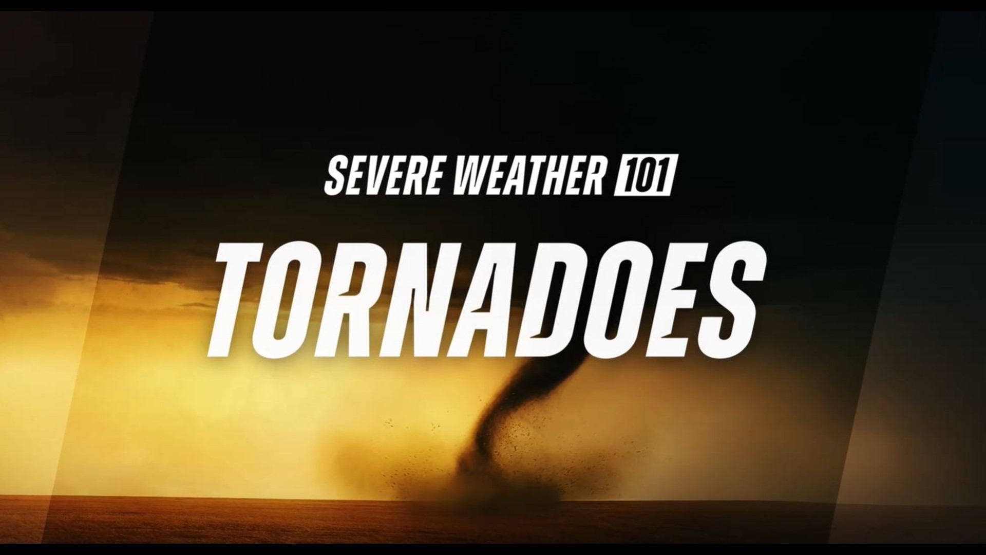 Severe Weather 101: Tornadoes | 9news.com