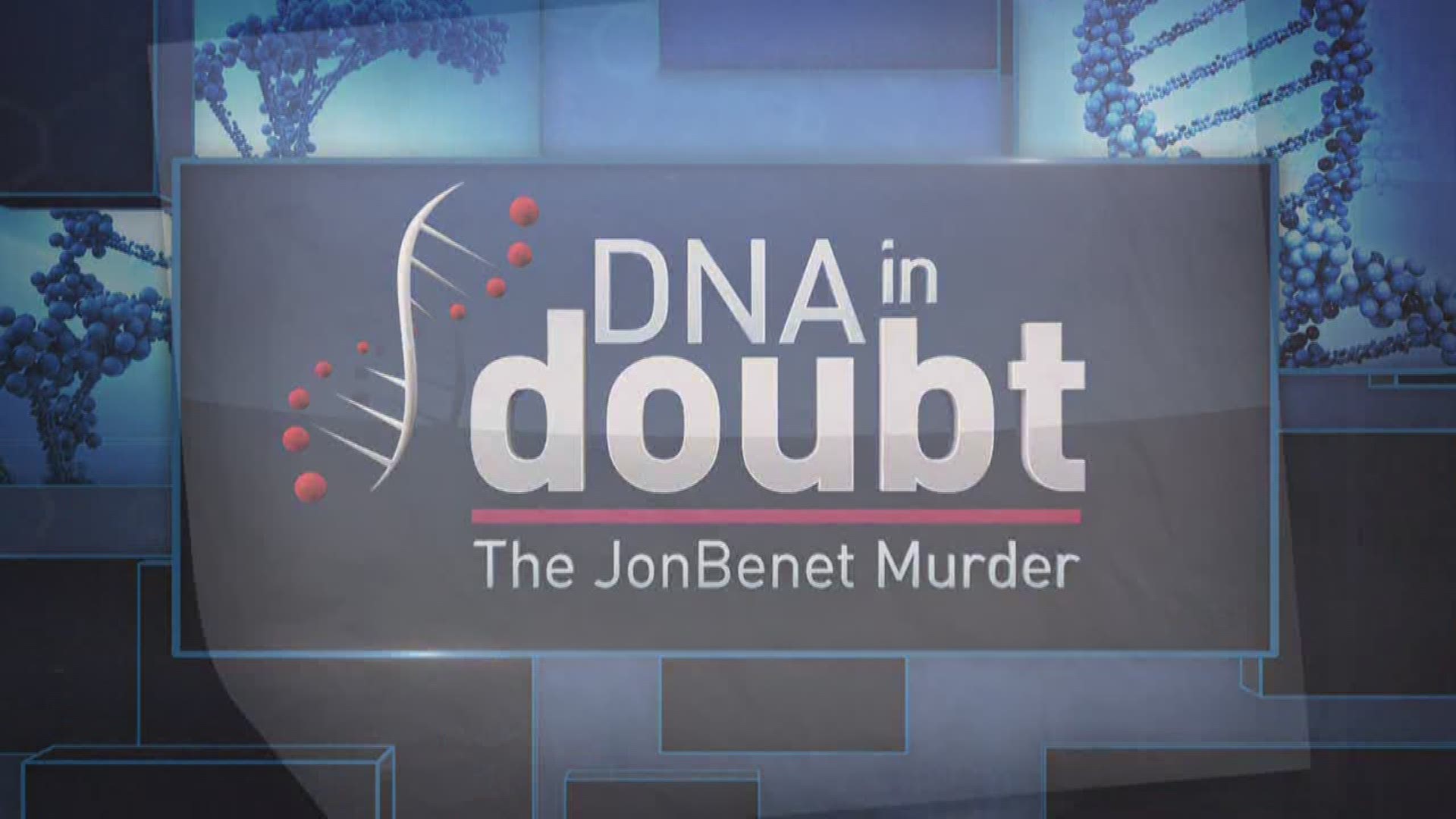 DNA in doubt: A closer look at the JonBenét Ramsey case | 9news.com