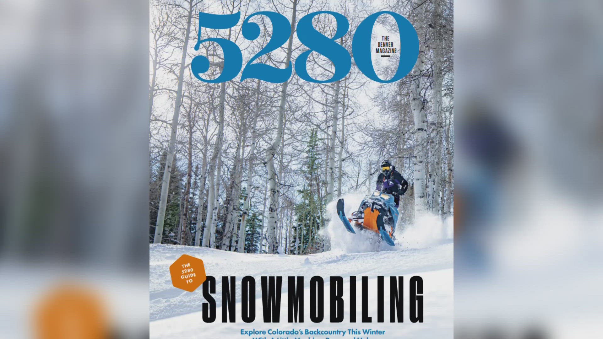 Latest edition of 5280 Magazine is all about snowmobiles | 9news.com
