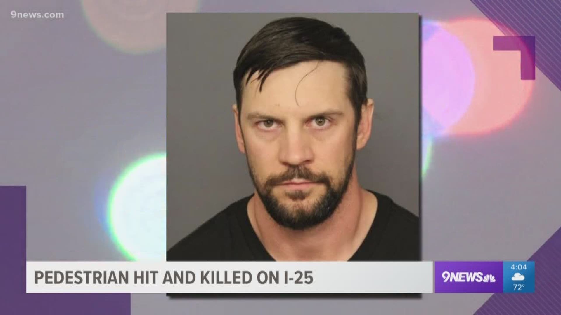 Driver arrested after pedestrian struck and killed on I-25 | 9news.com