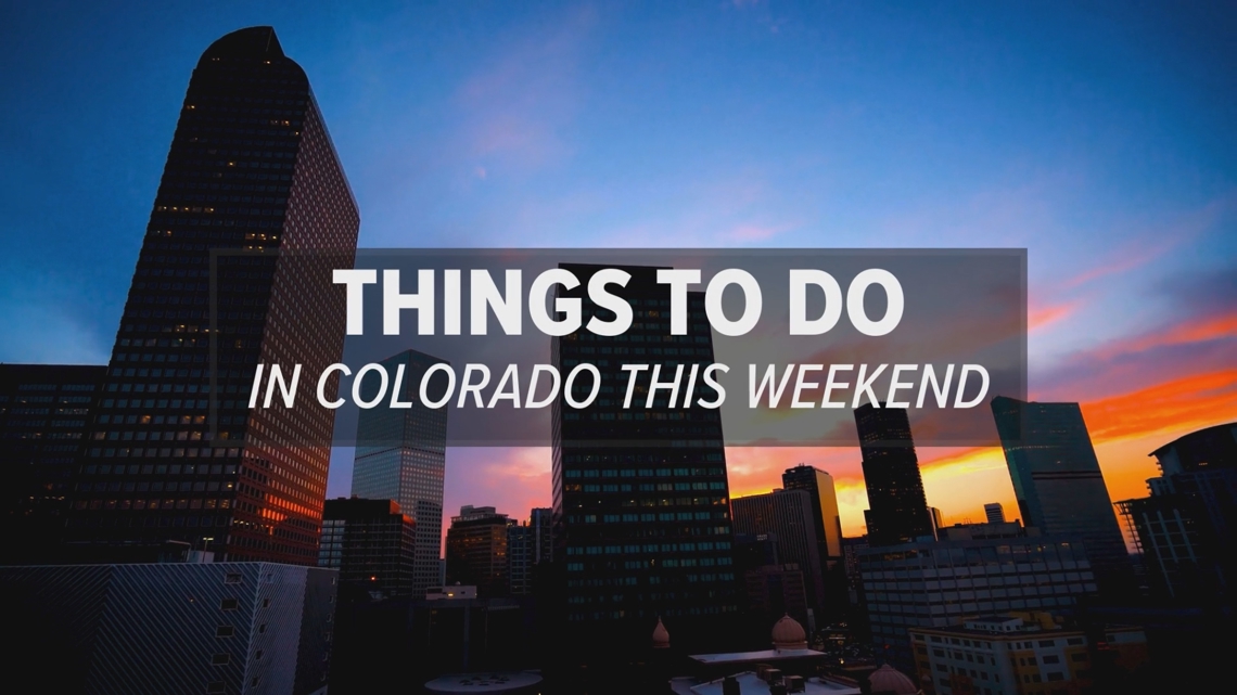 9 Things to do in Denver & Colorado this weekend: Feb 28-Mar 2 events ...