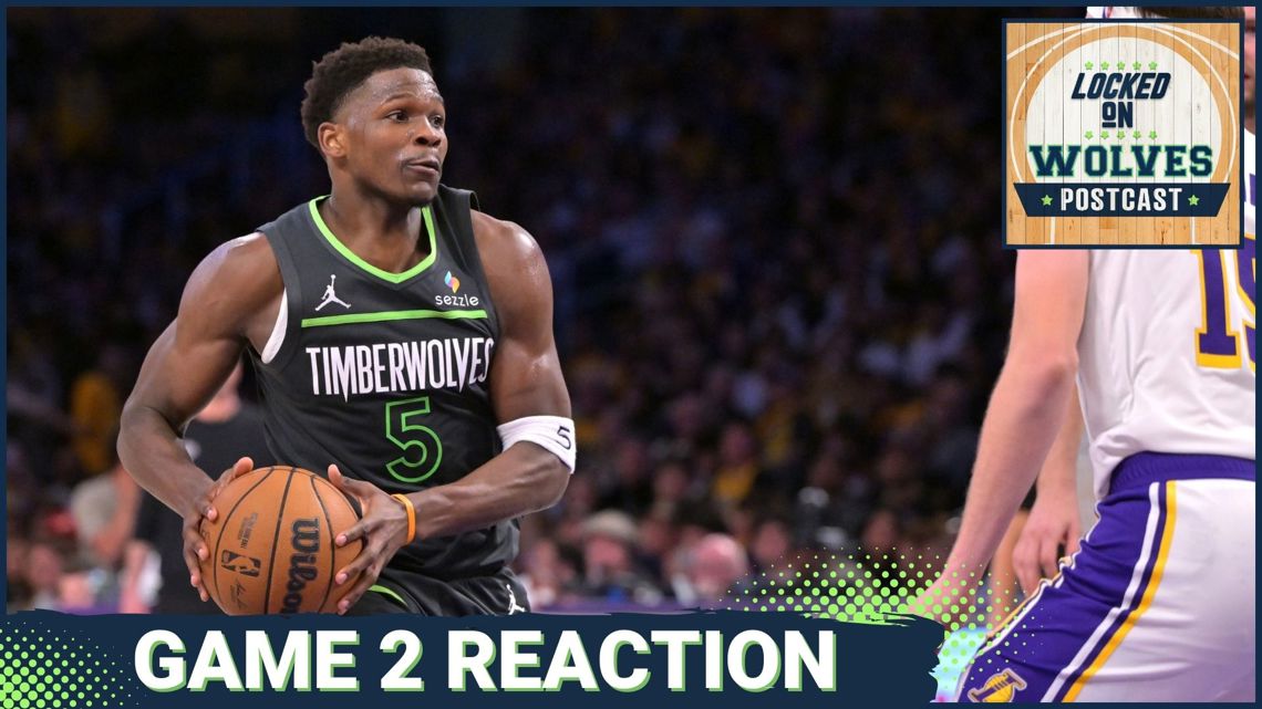 WOLVES POSTCAST: T-Wolves CRASH BACK DOWN TO EARTH In Game Two vs. Luka Doncic & Lakers, 94-85 ...