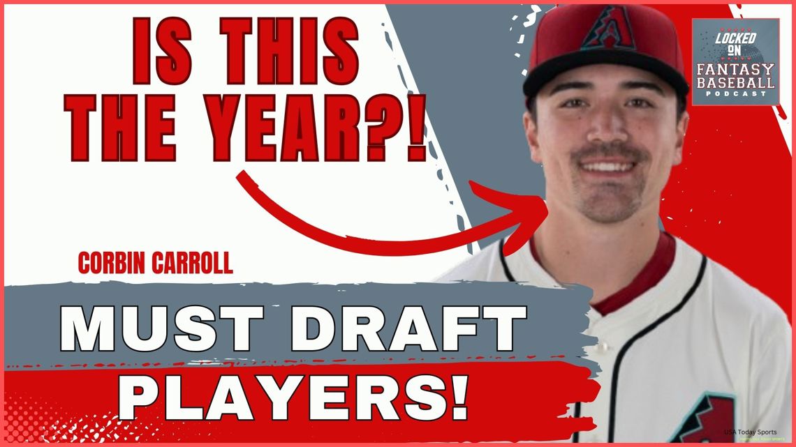 Must Draft Hitters: Corbin Carroll's Fantasy Baseball Rise | 9news.com