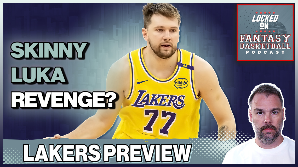 Los Angeles Lakers 25/26 Fantasy Basketball Outlook — Skinny Luka, Old ...