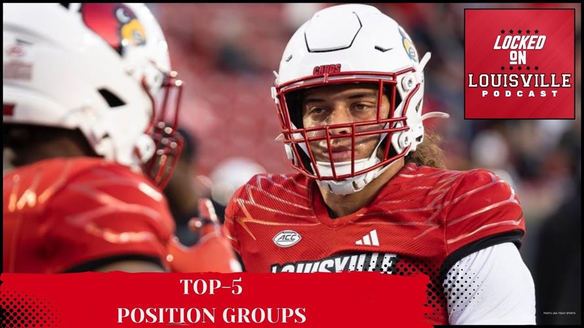 Louisville football: ranking the top-5 position groups ahead of spring ...