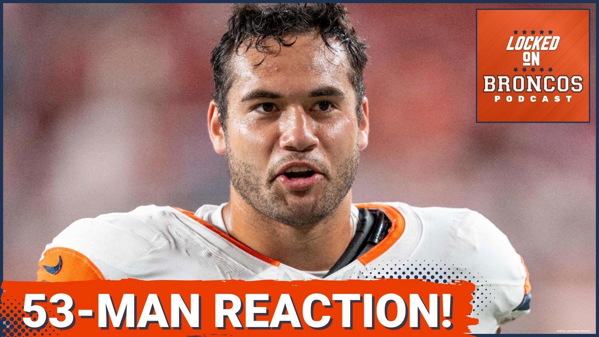 Broncos Set Initial 53-Man Roster with ANOTHER UDFA Success Story ...