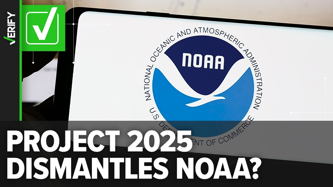 Yes, Project 2025 recommends dismantling NOAA | 9news.com