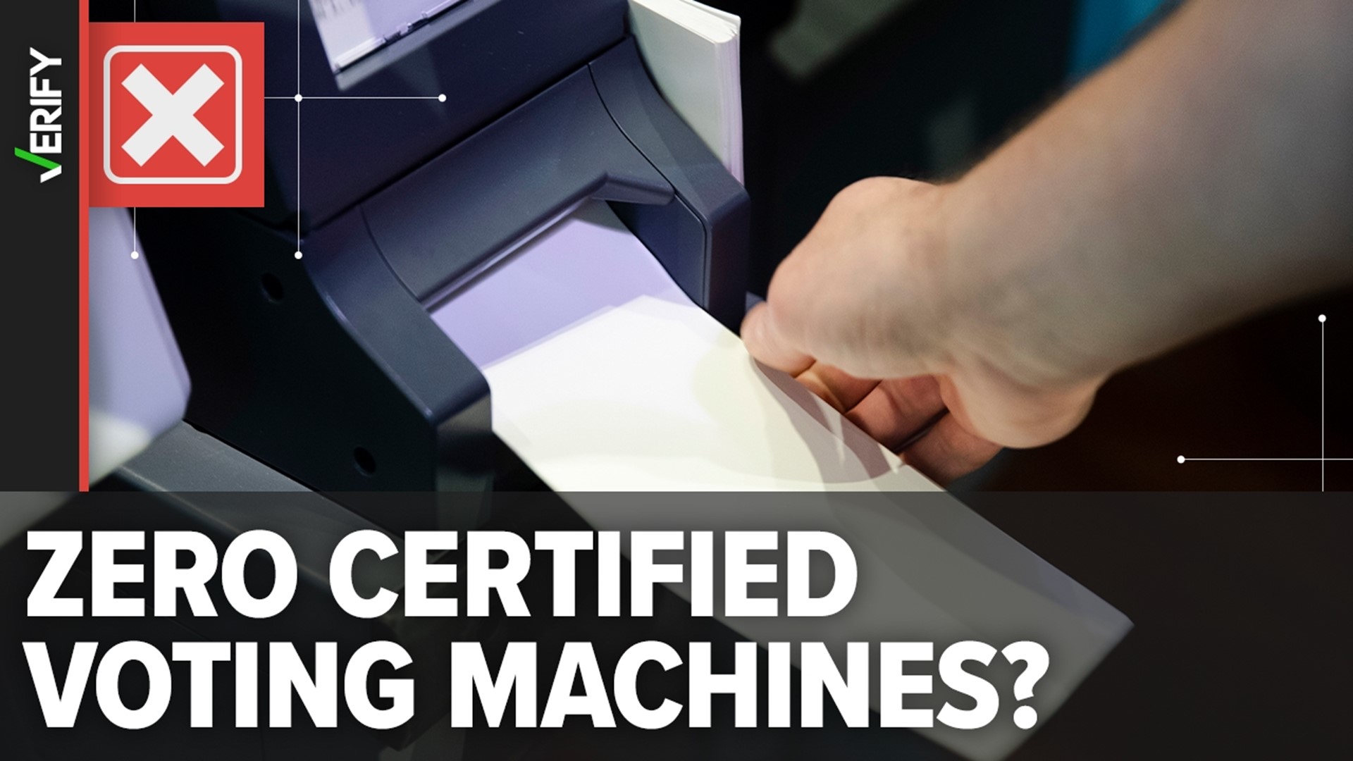 Not true that zero voting machines will be certified by 2024 | 9news.com